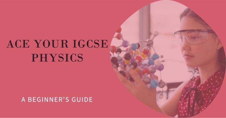 A Beginner's Guide to IGCSE Physics | Cambridge Home School Online