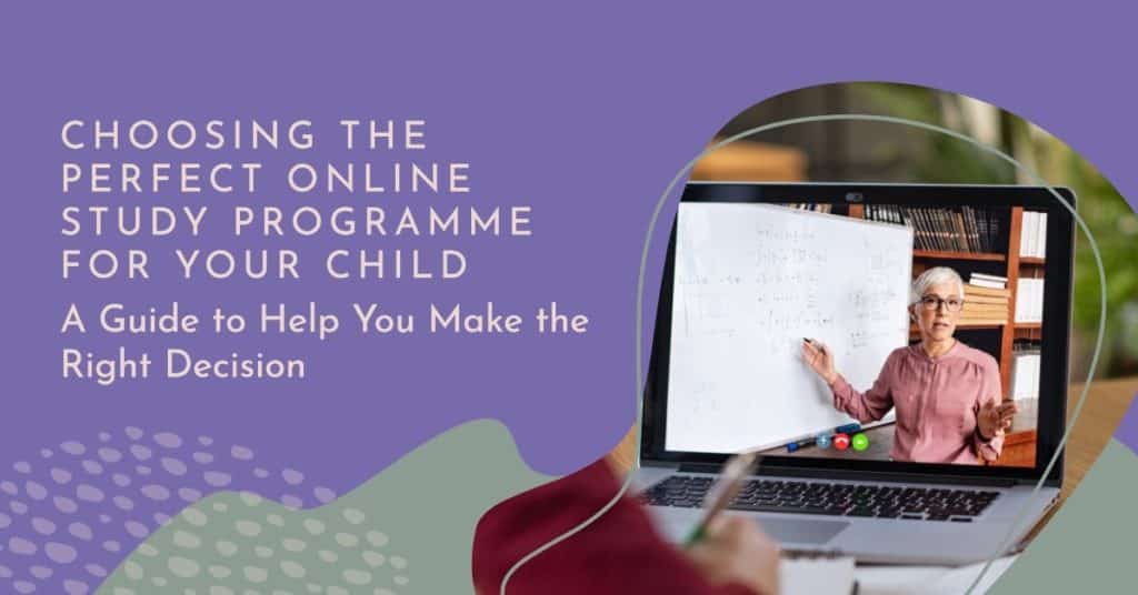 How to Pick the Right Online Study programme for Your Child | Cambridge ...
