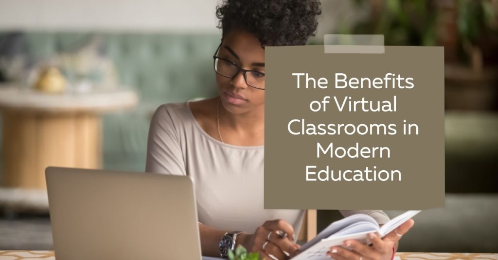 The Benefits of Virtual Classrooms in Modern Education | Cambridge Home ...