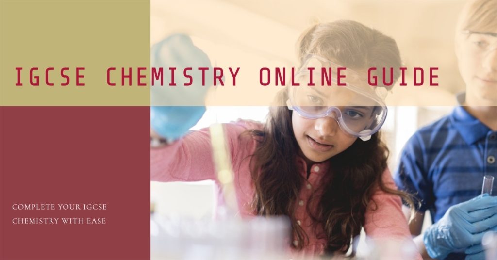 The Complete Guide to IGCSE Chemistry Online | Cambridge Home School Online
