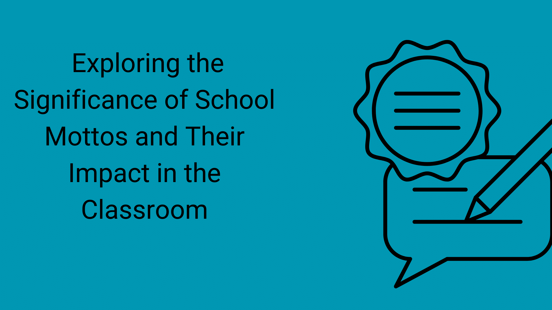 The Significance of School Mottos and Their Role in the Classroom ...